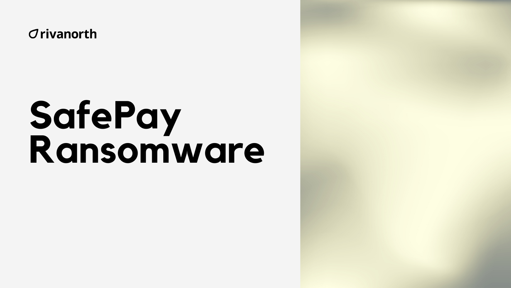 What is SafePay Ransomware?